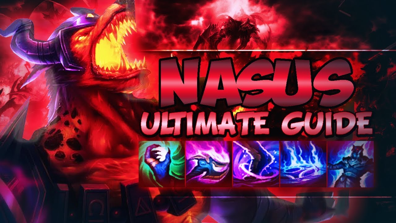 NASUS ULTIMATE GUIDE [IN-DEPTH] SEASON 10 | Best Combos, Best Builds ...