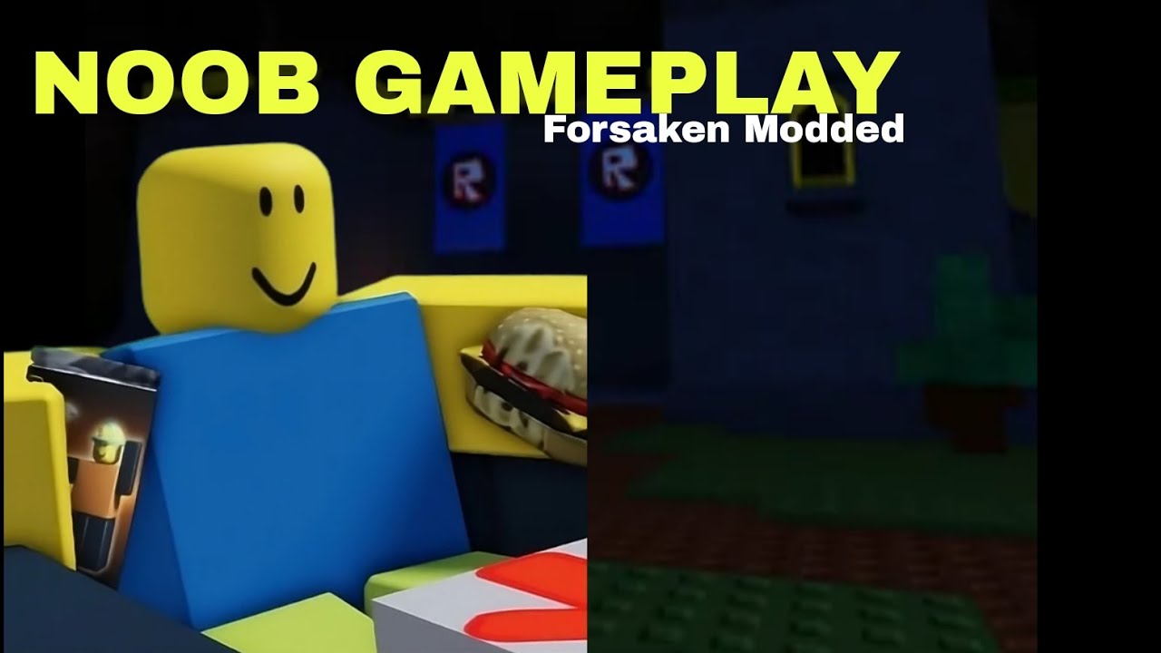 Noob Gameplay | Forsaken Modded - YouTube