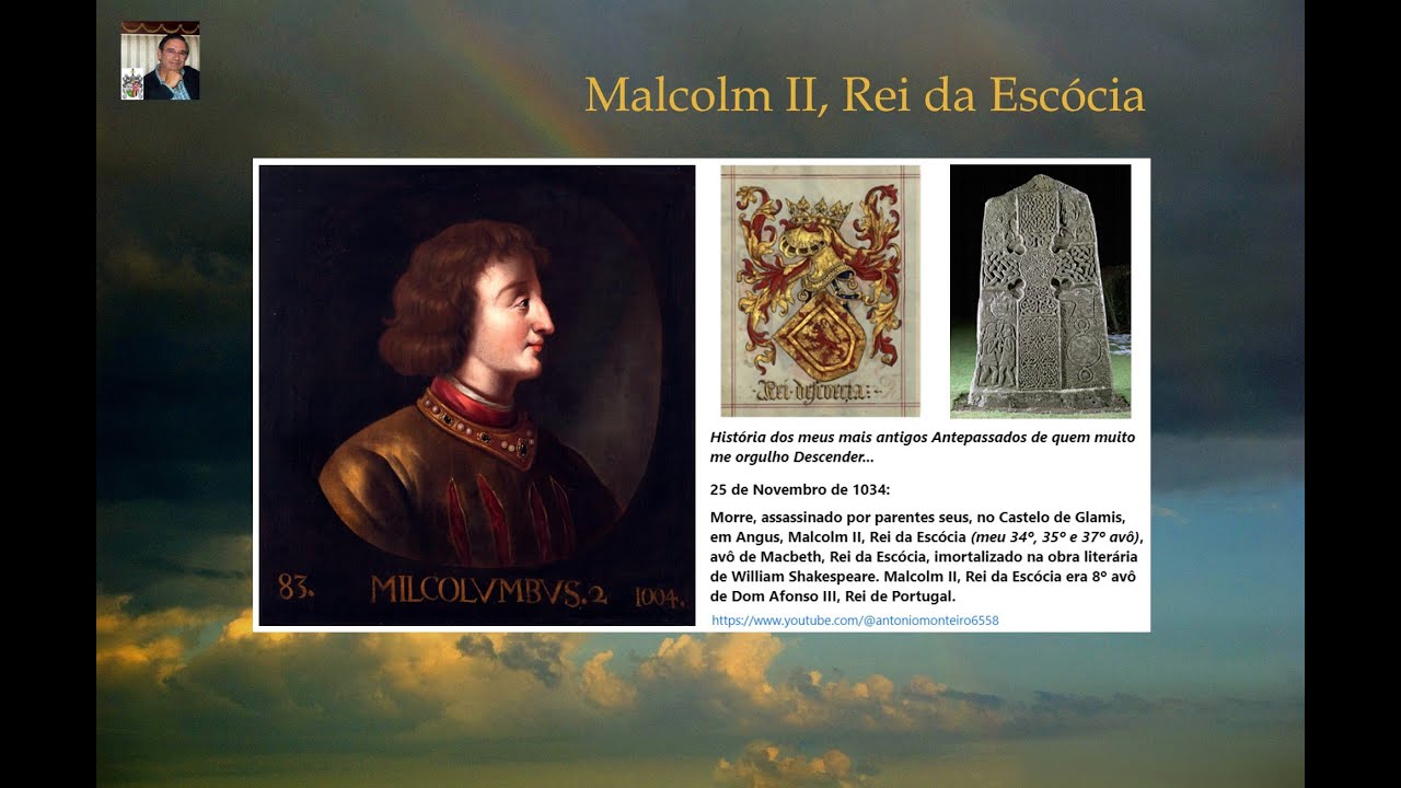 25-11-1034: Malcolm II, King of Scotland, dies assassinated (by António ...