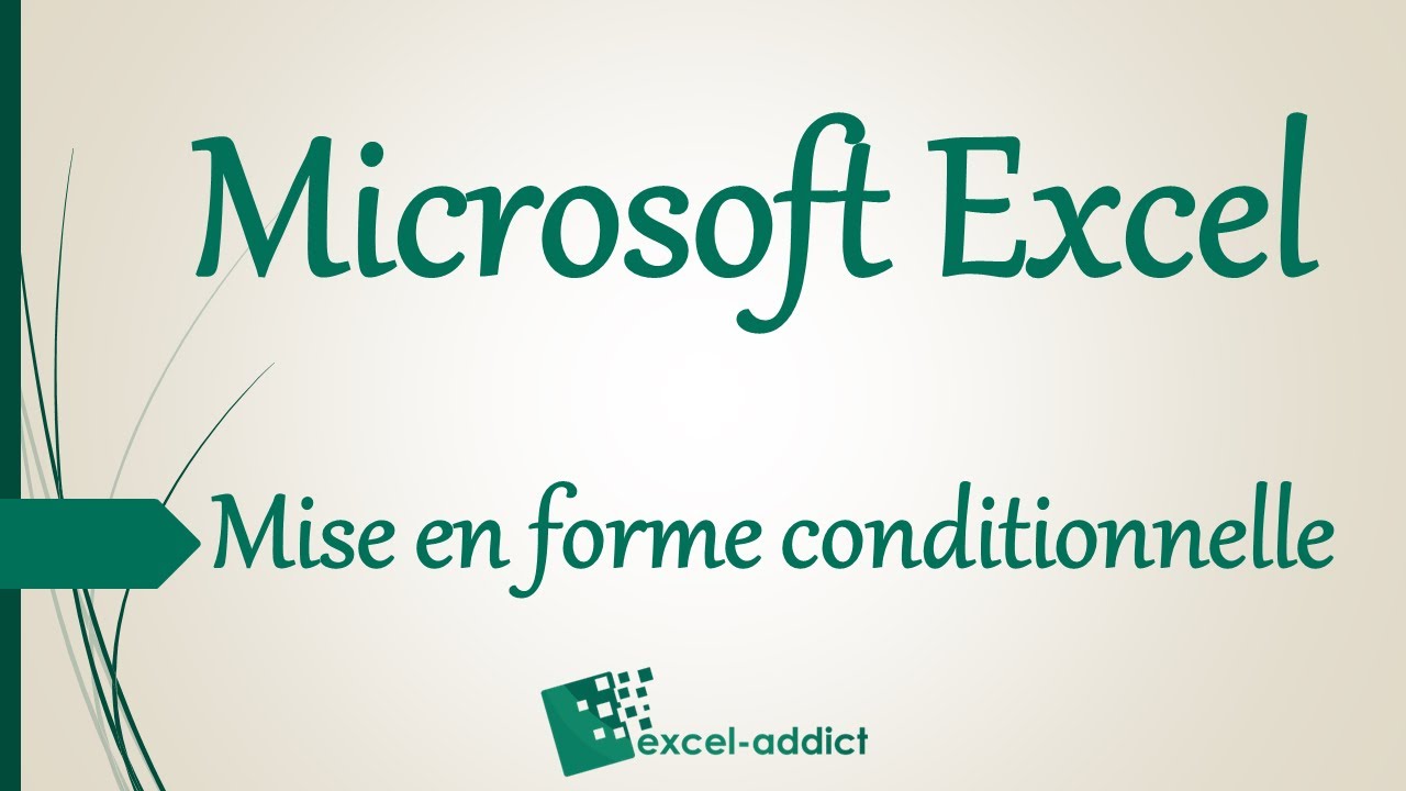 Excel - Utiliser des mises en forme conditionnelles complexes - YouTube