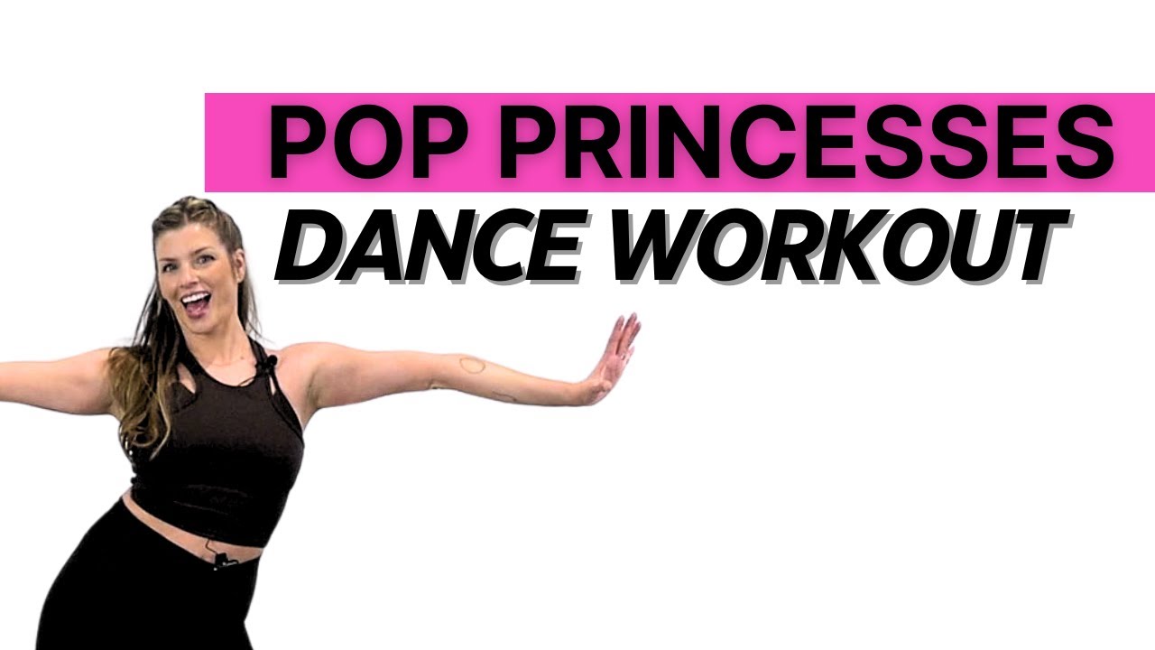 2024 Pop Princesses Dance Cardio - Full Body Cardio + Toning - YouTube