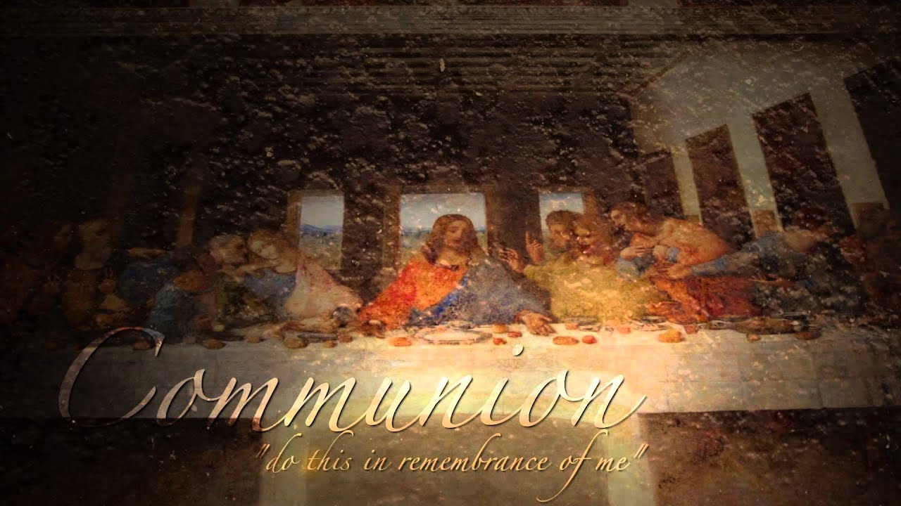 Last Supper Commuion Background - YouTube