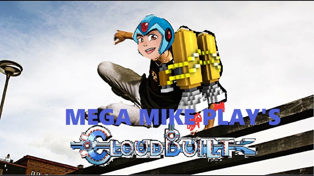 *HARCORR PARKOOR RCKT PWR* Mega Mike Let's Play: Cloud Built - YouTube