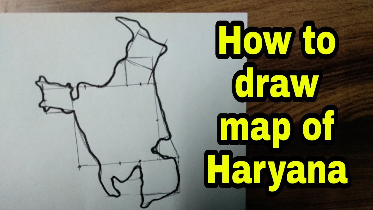 How to draw map of Haryana, हरियाणा का मानचित्र - YouTube
