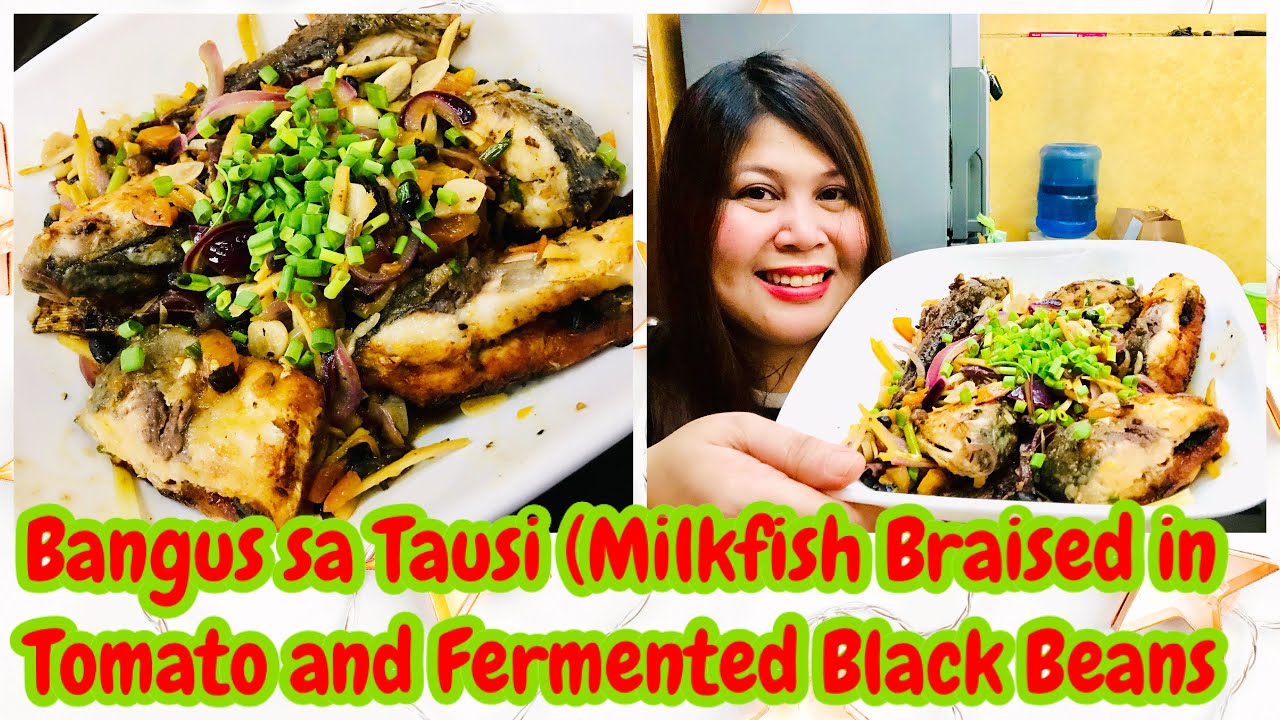 Bangus sa Tausi (Milkfish Braised in Tomato and Fermented Black Beans ...