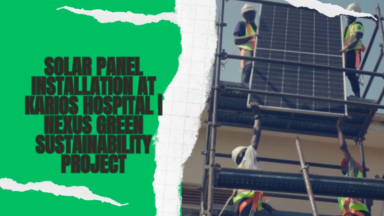 Solar Panel Installation at Karios Hospital | Nexus Green ...