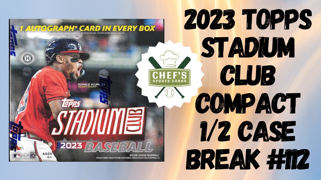 2023 TOPPS STADIUM CLUB COMPACT BOX 1/2 CASE PICK YOUR TEAM BREAK #112 ...