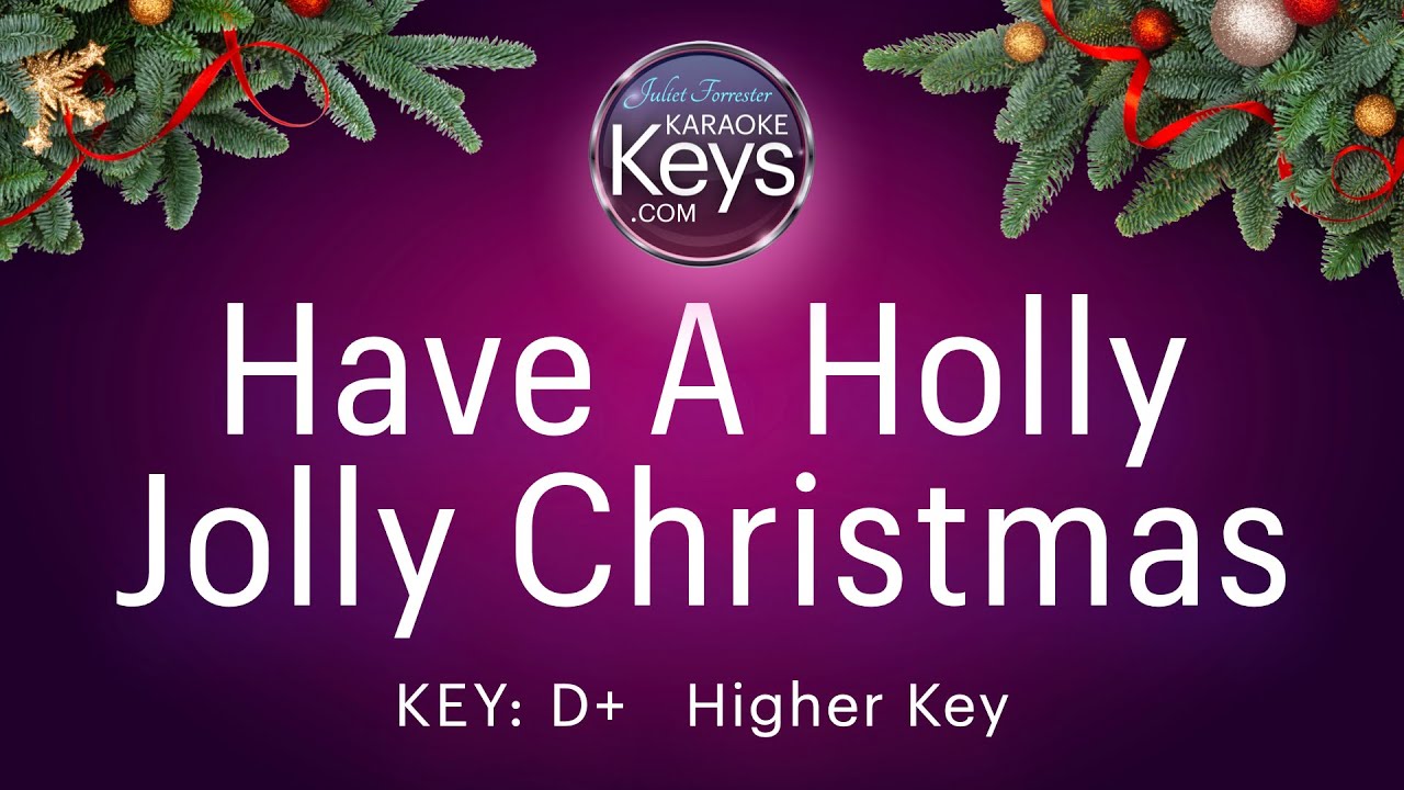 Have A Holly Jolly Christmas D Karaoke Piano With Lyrics Youtube