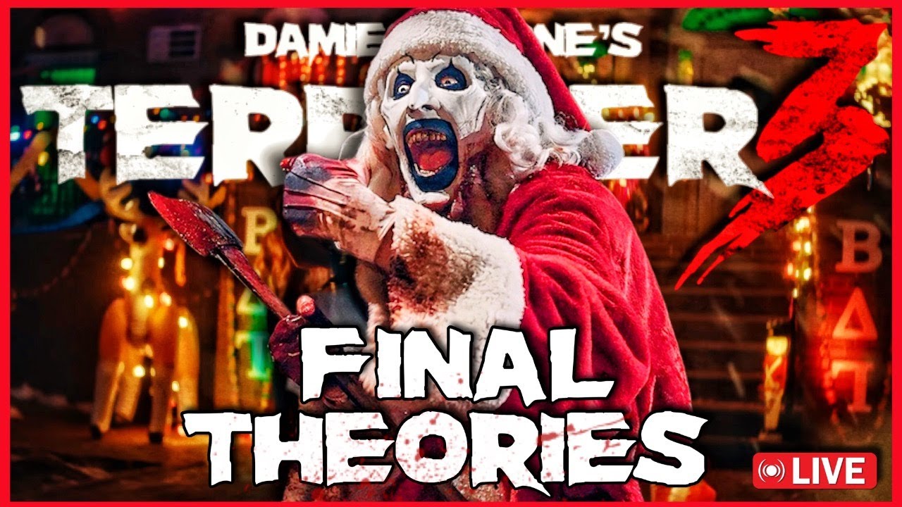 TERRIFIER 3 | FINAL THEORIES & SPECULATIONS **LIVESTREAM** - YouTube