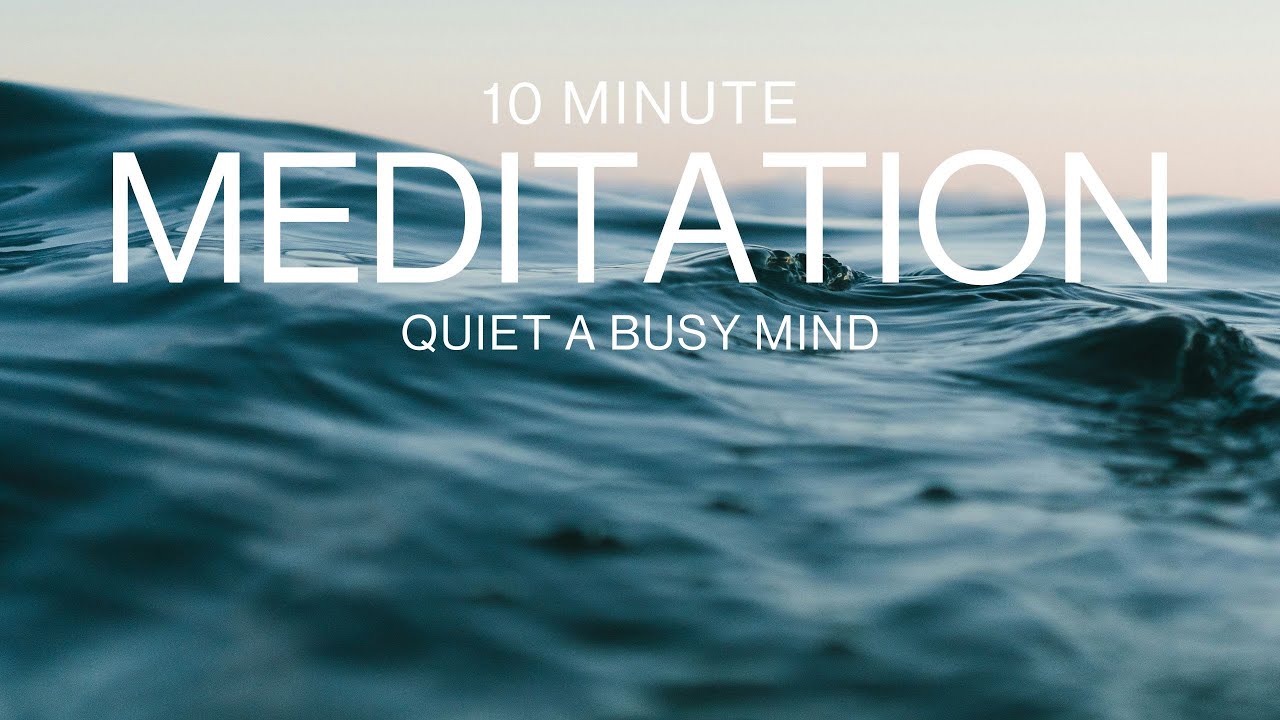 Meditation for a busy mind | 10 Minute - YouTube