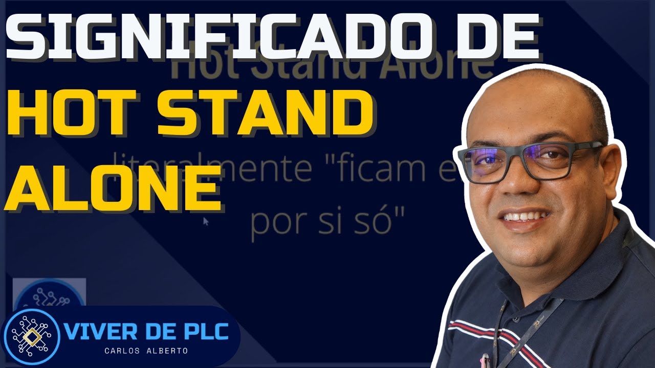 Entenda o significado de Hot Stand Alone | VIVER DE PLC - YouTube