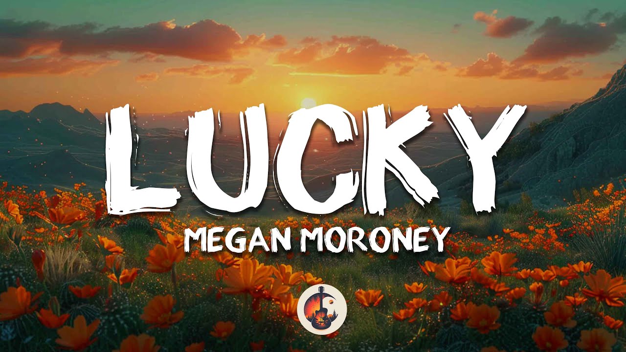 Megan Moroney - Lucky (Lyrics) - YouTube