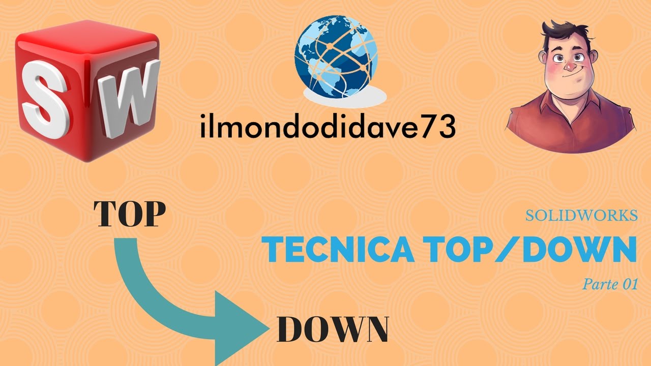 Tecnica Top Down Parte01 - Solidworks italiano - Tutorial #103# - YouTube