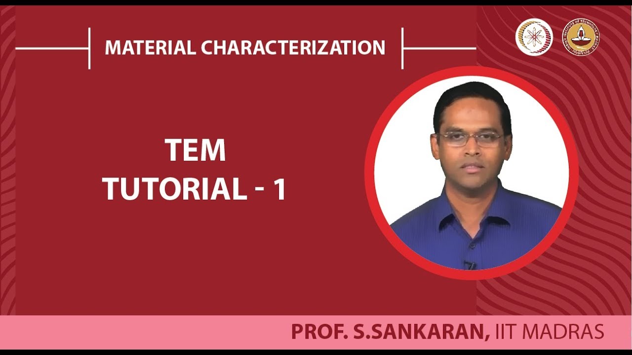 TEM Tutorial - 1 - YouTube