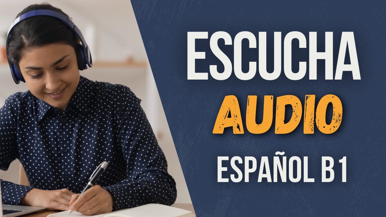 Audio ESPAÑOL B1 | Ejercicio y soluciones | Prepárate para el DELE ...