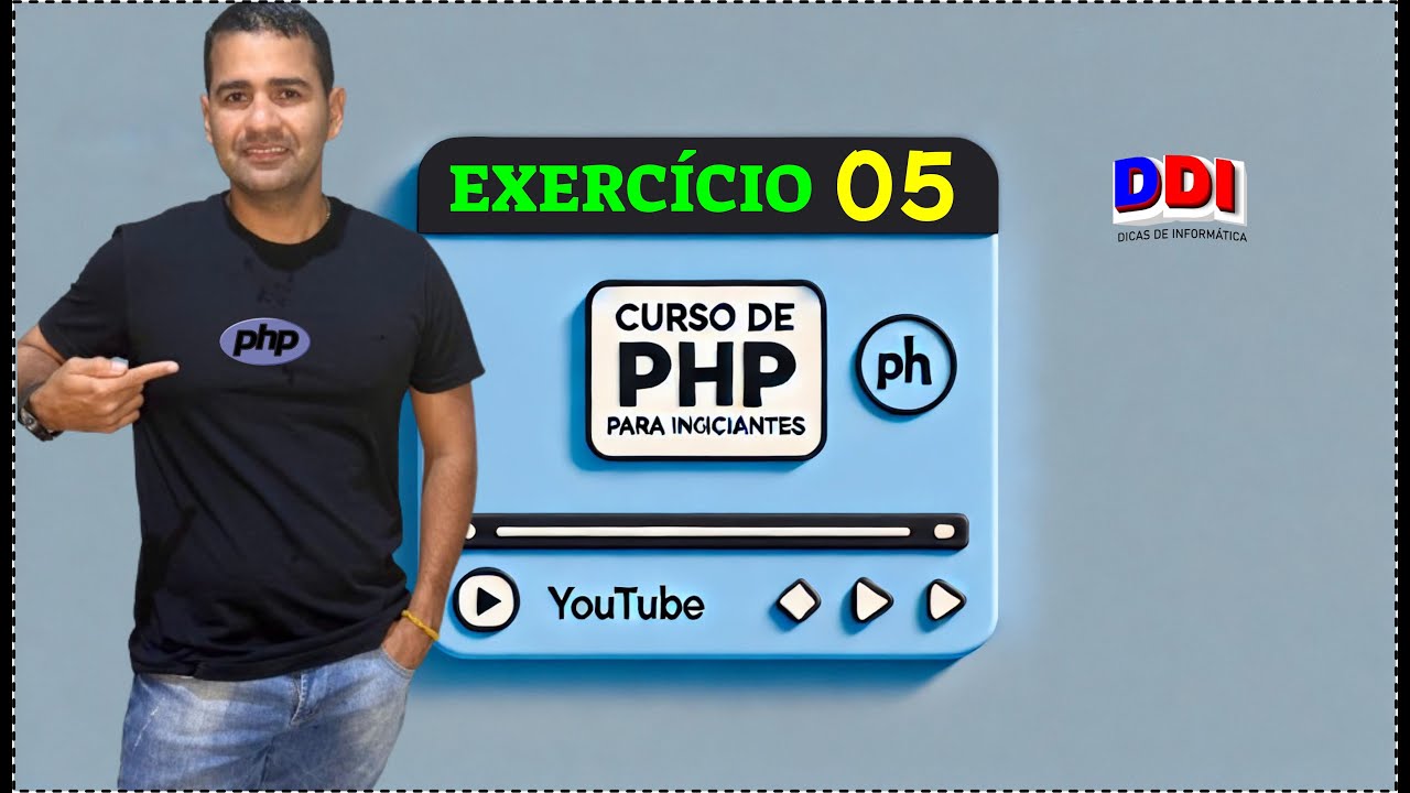 CURSO BÁSICO DE PHP GRÁTIS - EXÉRCIO 05 - YouTube