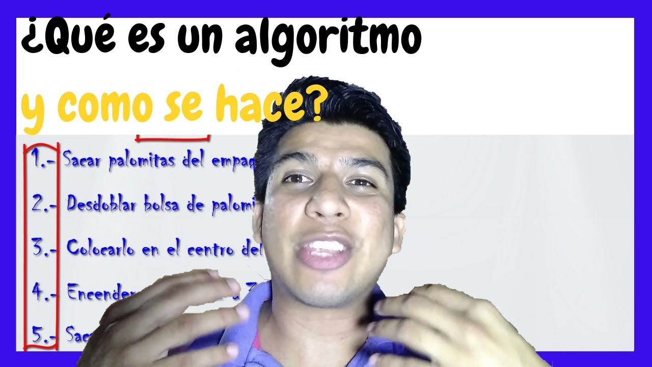 ¿Qué es un algoritmo y cómo se hace? - YouTube