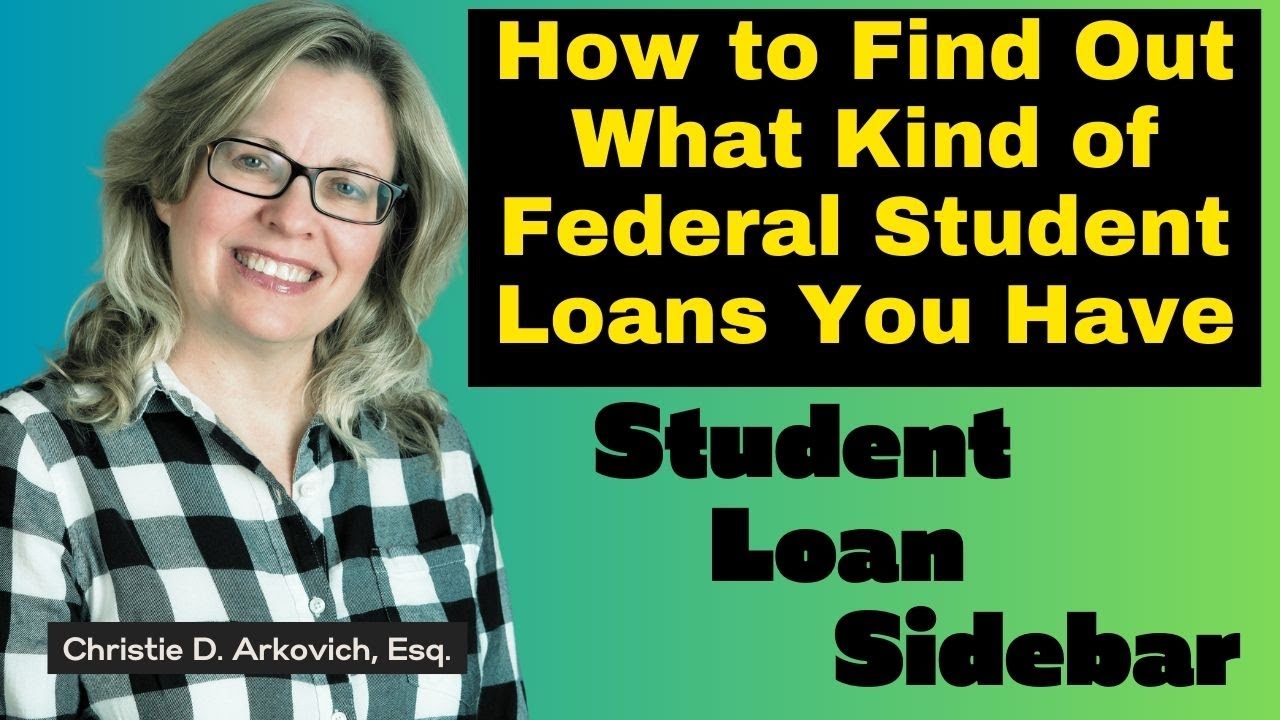 How to Find Out What Kind of Federal Student Loans You Have - YouTube