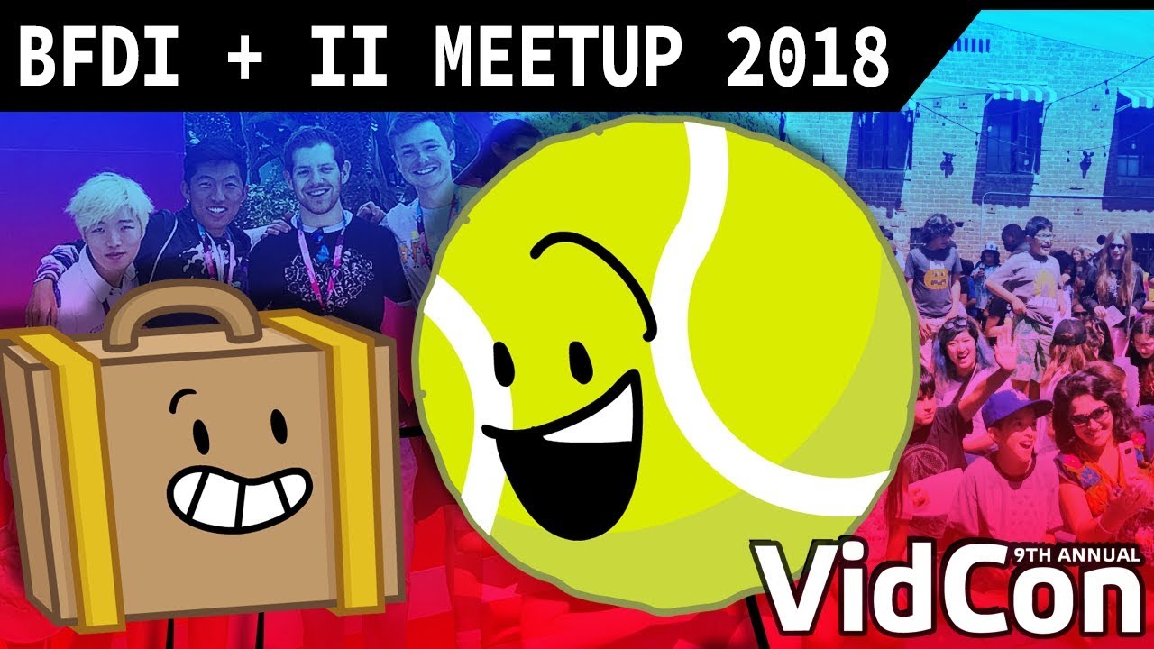BFDI + II MEETUP & VIDCON VLOG (+ Ep. 13 Sneak Peek) - YouTube