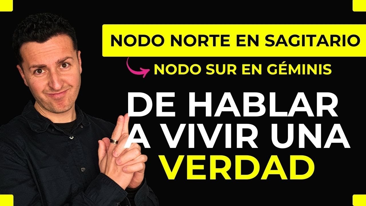 🥰 NODO NORTE en SAGITARIO y NODO SUR en GÉMINIS - VIVIENDO MI PROPÓSITO ...