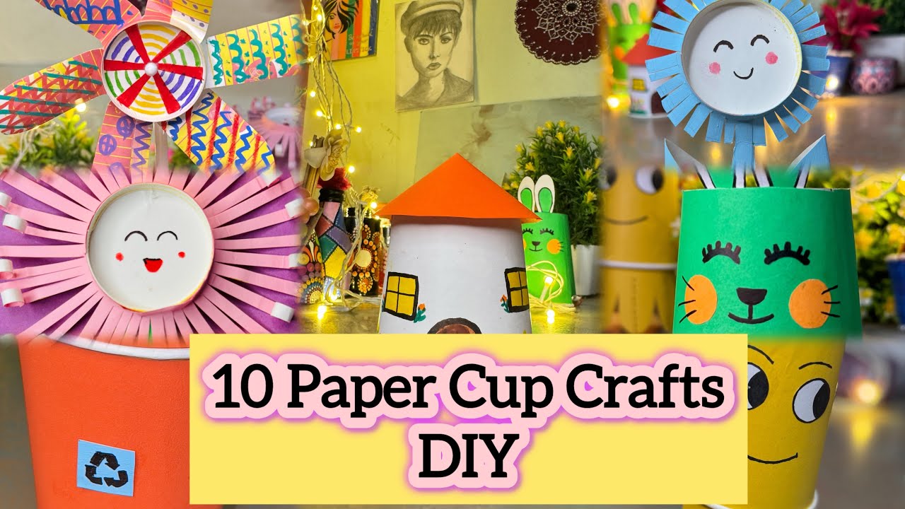 10 Paper Cup Crafts DIY || How to use paper cup in crafts || Paper cup ...