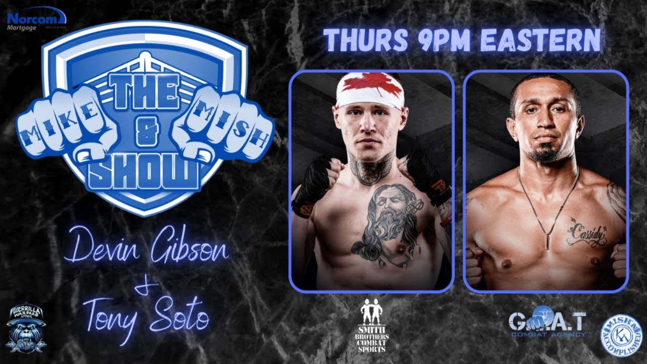 The Mike & Mish Show ep 176: Devin Gibson and Tony Soto - YouTube