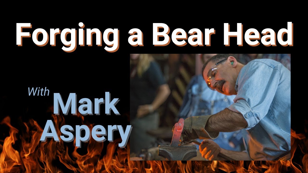 Forging a Bear Head with Mark Aspery - YouTube