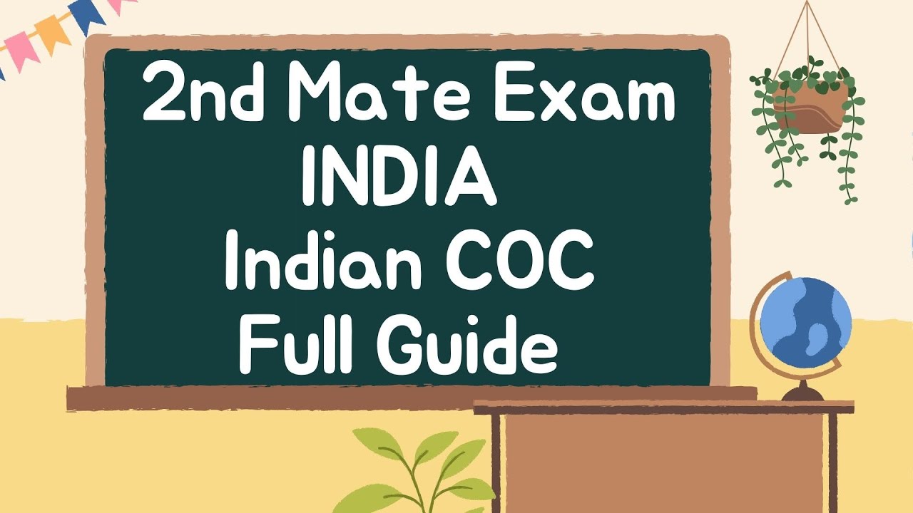 Indian COC 2nd Mate Exam Full Guide - YouTube