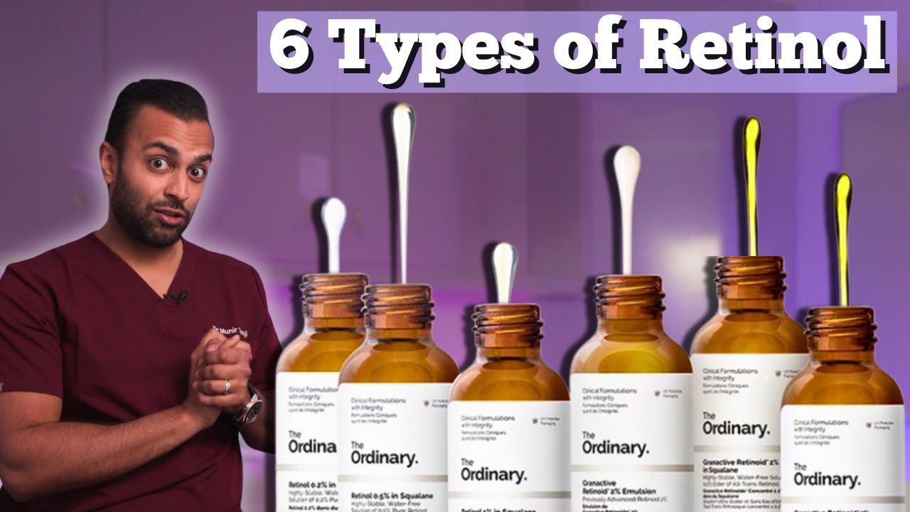 Which Ordinary Retinol Is Right For You? | 6 Types of Retinols | Dr ...