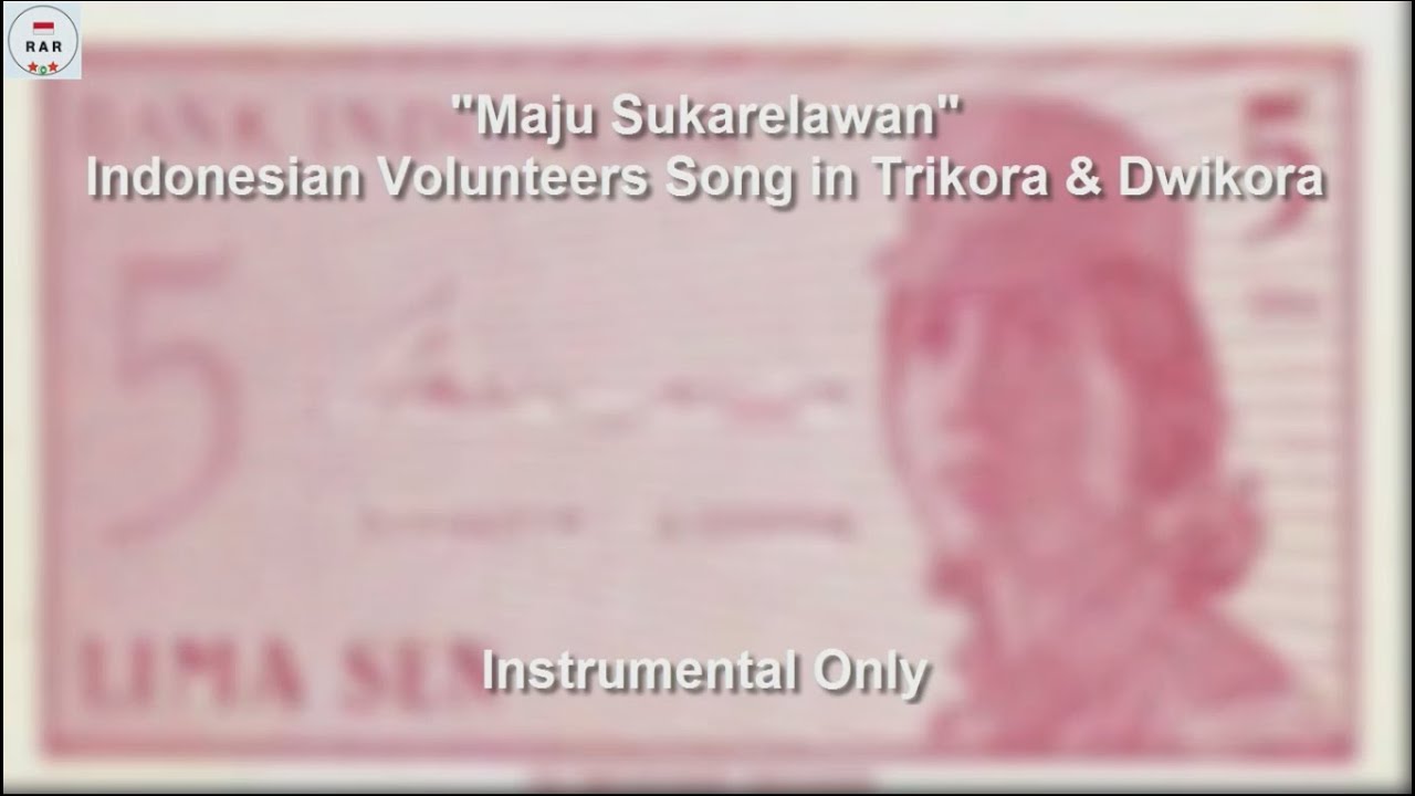 Maju Sukarelawan - Trikora & Dwikora Indonesian Volunteers Army Song ...