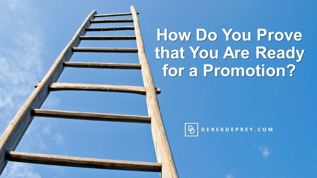 How Do You Prove that You Are Ready for a Promotion? - YouTube