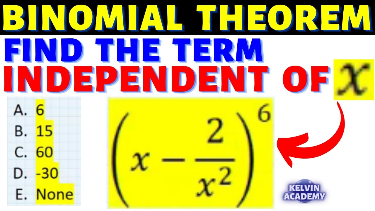 TERM INDEPENDENT OF A VARIABLE IN BINOMIAL EXPANSION - YouTube