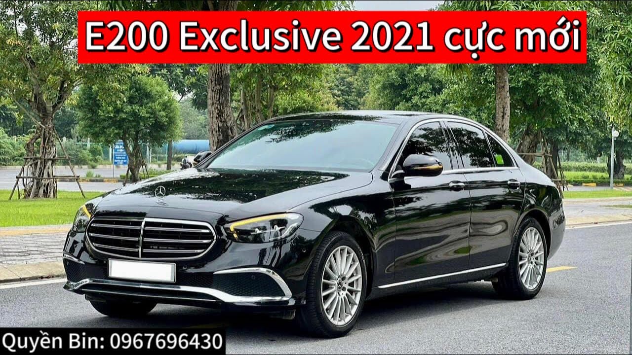 Mercedes E200 Exclusive 2021 cực mới. Thời điểm vàng để sở hữu 1 chiếc ...