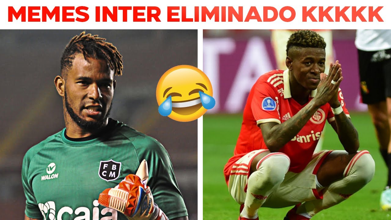 MELHORES MEMES DA DA ELIMINAÇÃO DO INTER NA SULAMERICANA! 😂😂😂 - YouTube