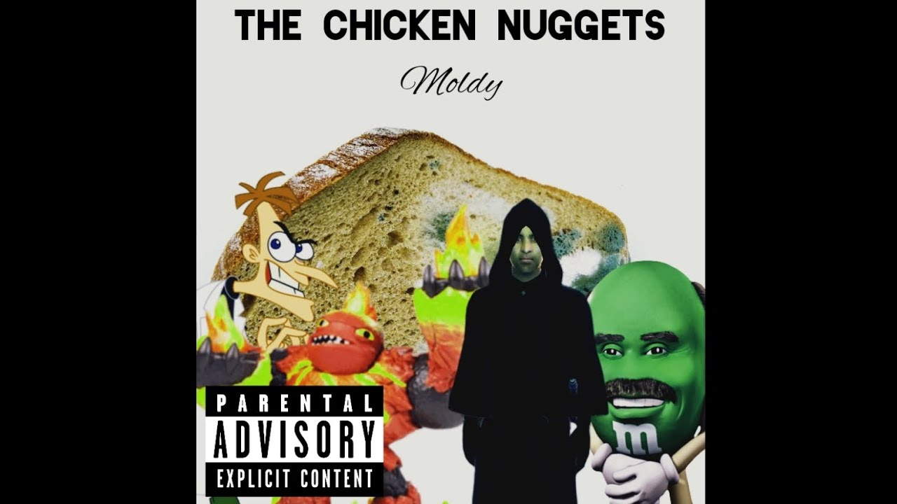 THE CHICKEN NUGGETS - MOLDY (Official Song) - YouTube
