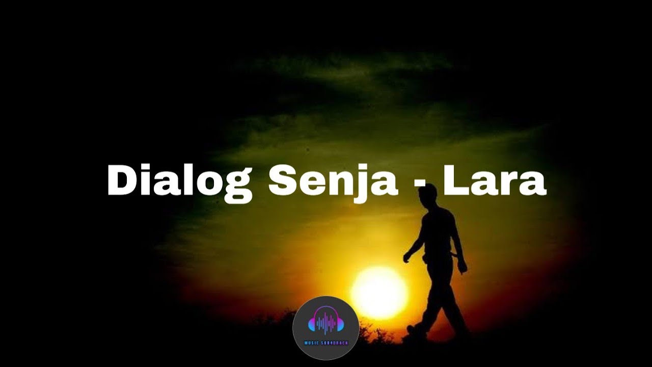 Dialog senja-Lara - YouTube