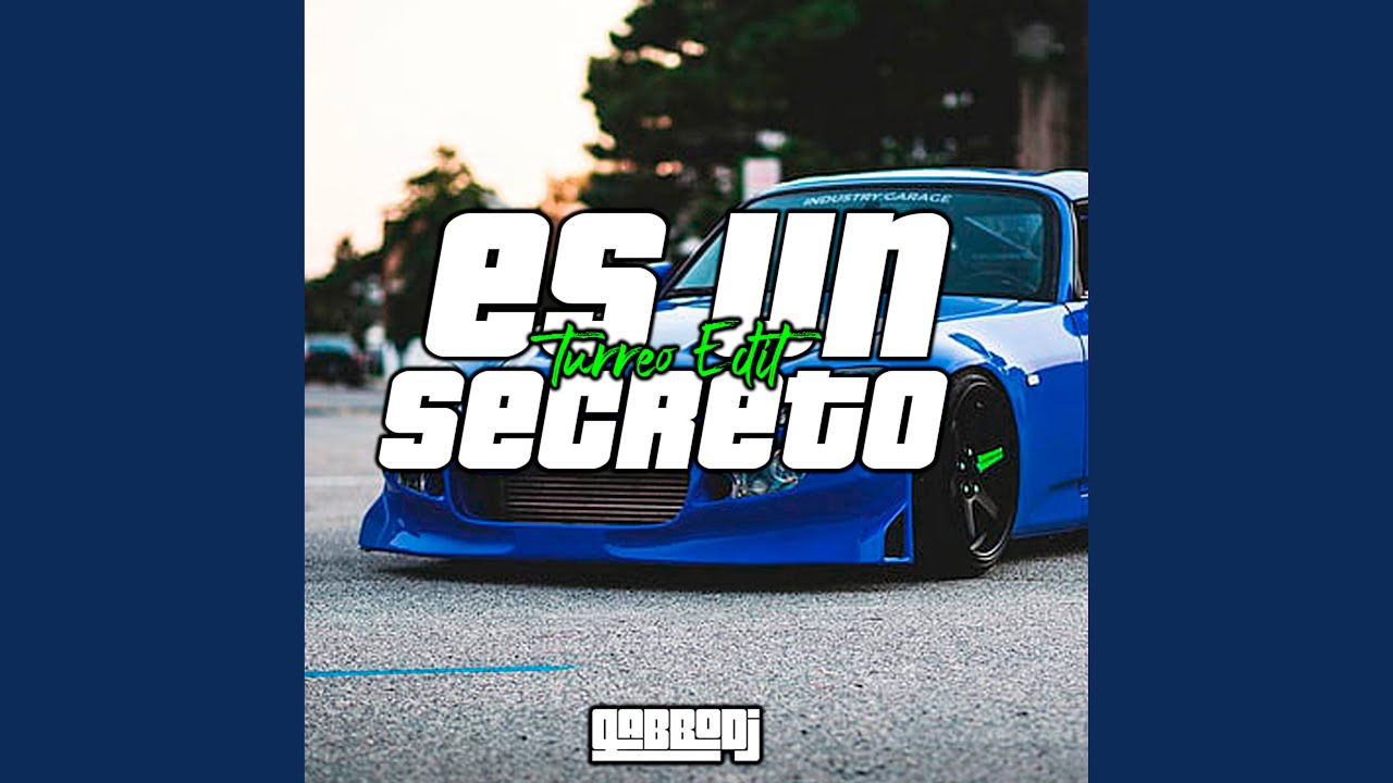 Es un Secreto 2 (Turreo Edit) - YouTube Music