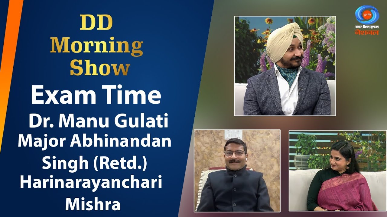 DD Morning Show:Exam Time |Dr. Manu Gulati | Major Abhinandan Singh ...