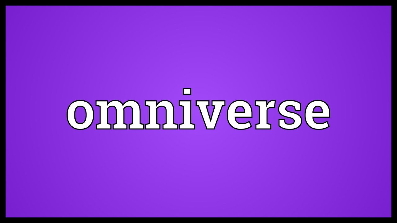 Omniverse Meaning - YouTube