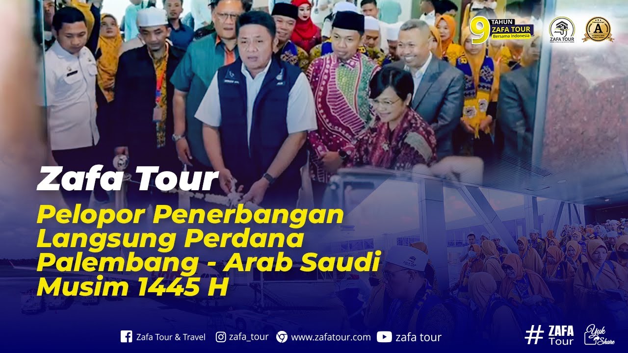 Zafa Tour Pelopor Penerbangan Langsung Perdana Palembang - Arab Saudi ...
