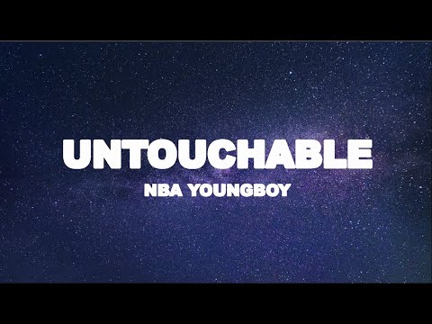 NBA YoungBoy - Untouchable (Lyrics) - YouTube