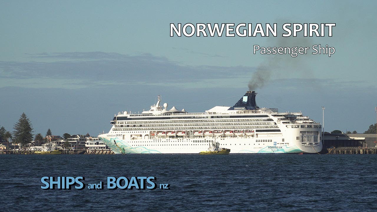 Norwegian Spirit - Passenger Ship - Tauranga, New Zealand - YouTube