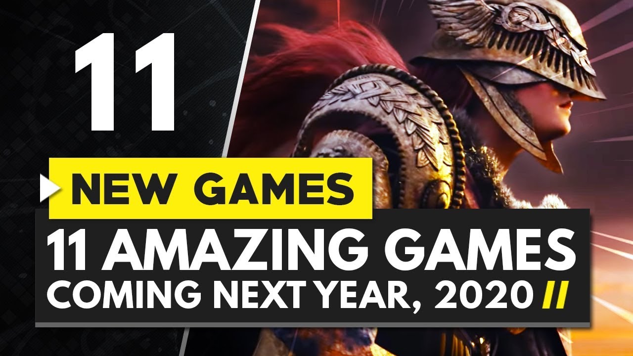11 AMAZING GAMES TO LOOK FORWARD TO IN 2020 - YouTube