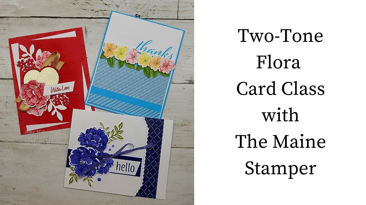 Two- Tone Flora Card Class - YouTube