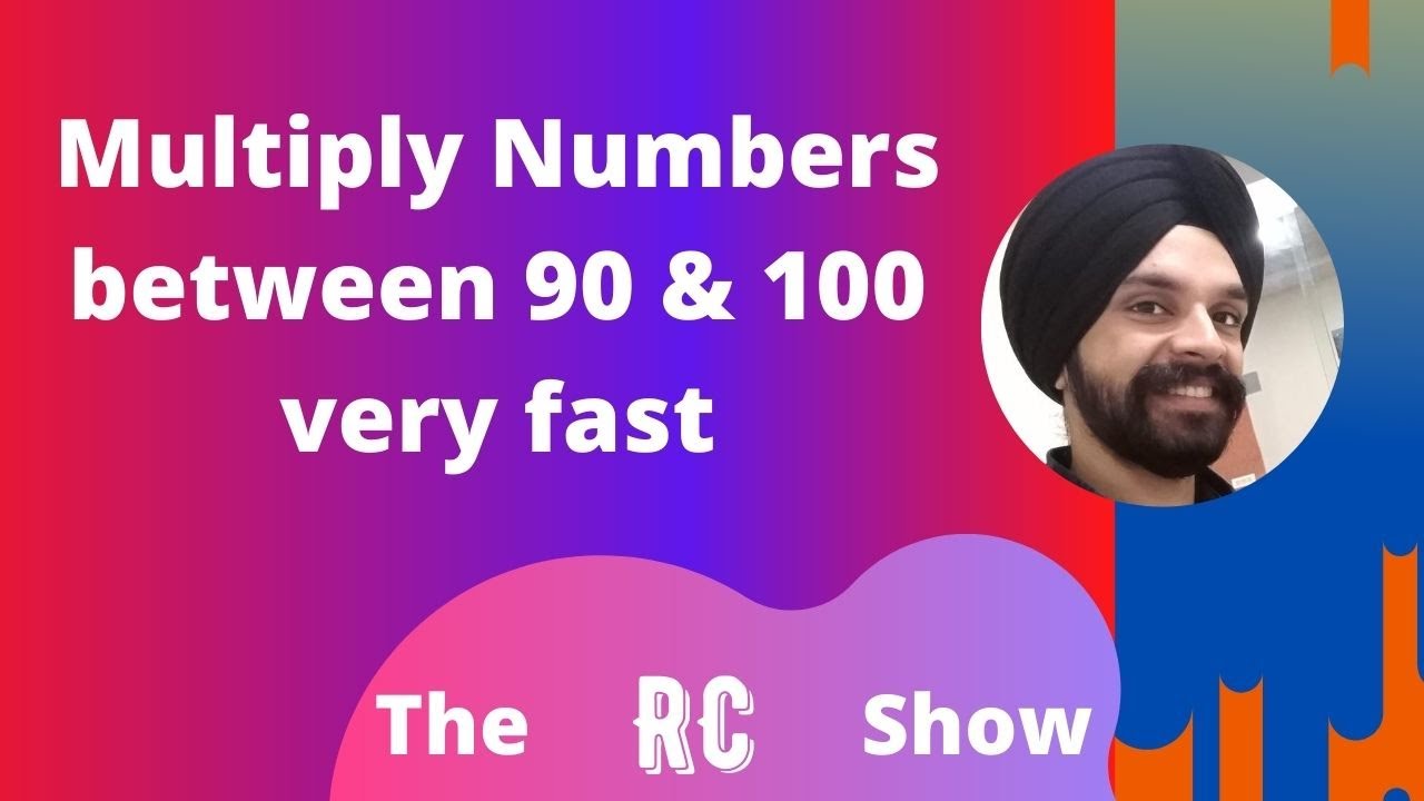 How to Multiply 2 Digit Numbers between 90 & 100 in your Mind | Fast ...