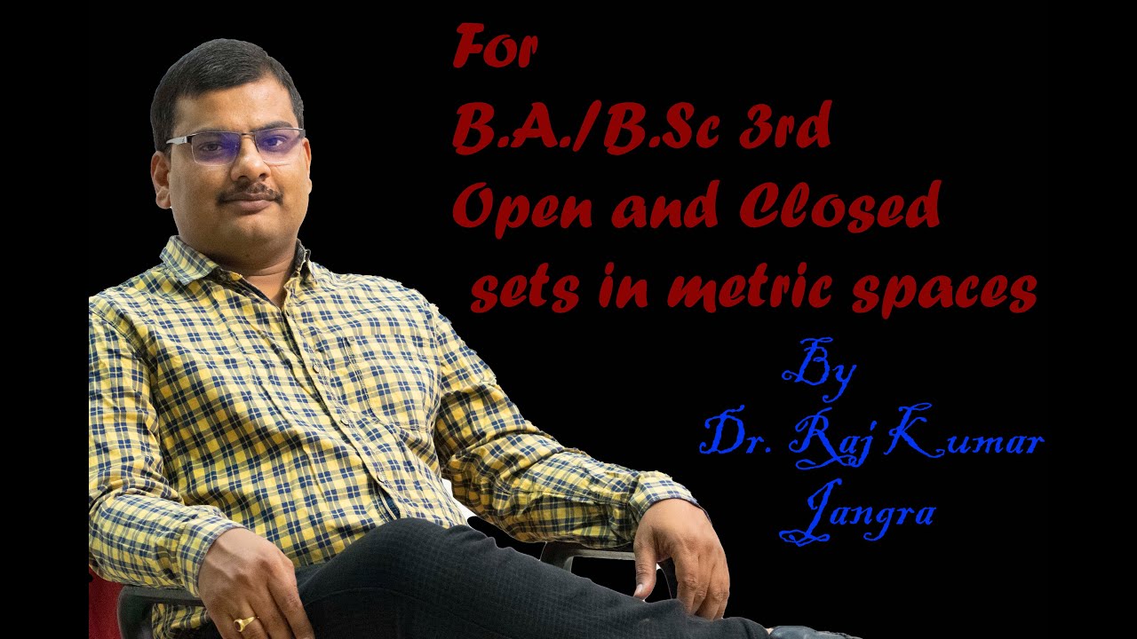 Open And Closed Sets In Metric Spaces Part 2 YouTube open-and-closed-sets-in-metric-spaces-part-2-youtube
