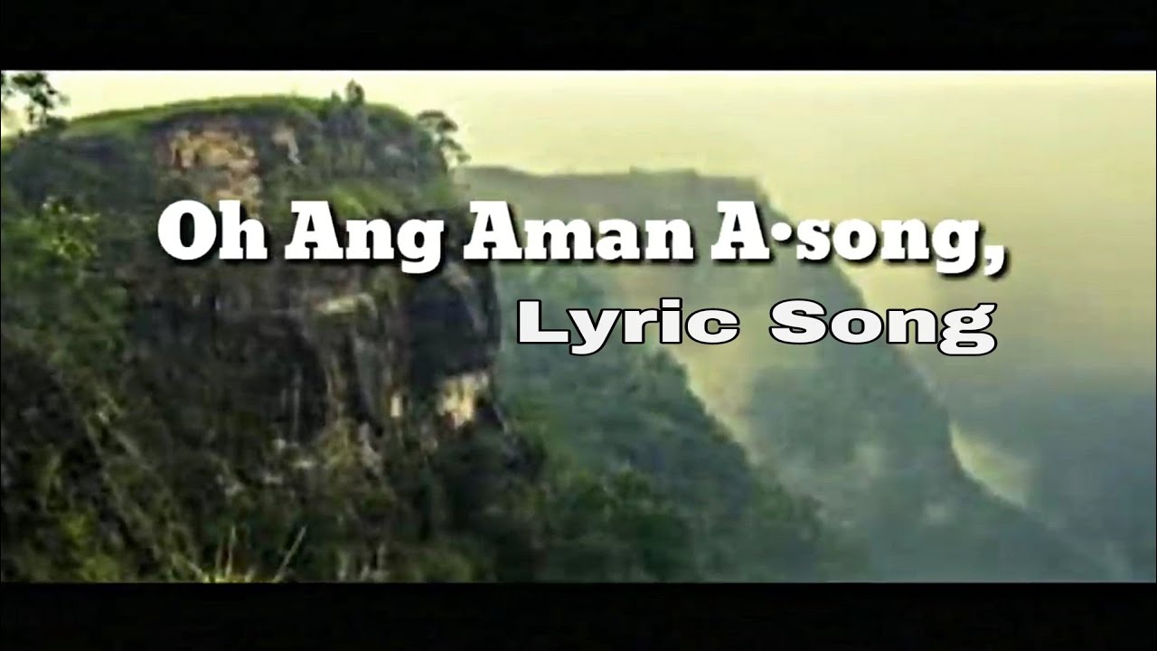 O Ang' Aman A.song (Garo lyrics song - YouTube