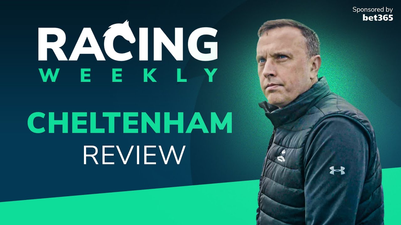 Racing Weekly: Cheltenham review with Gavin Lynch - YouTube