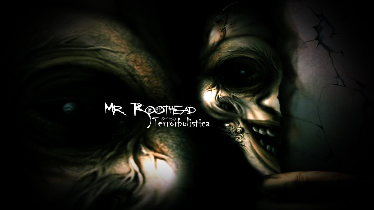 Mr. Roothead - Terrorbolistica - YouTube
