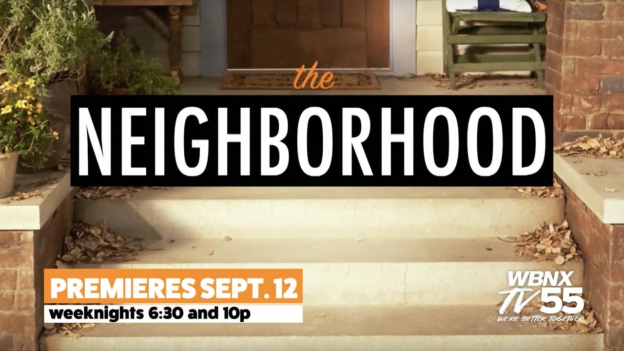 The Neighborhood Premieres September 12 on WBNX-TV55! - YouTube
